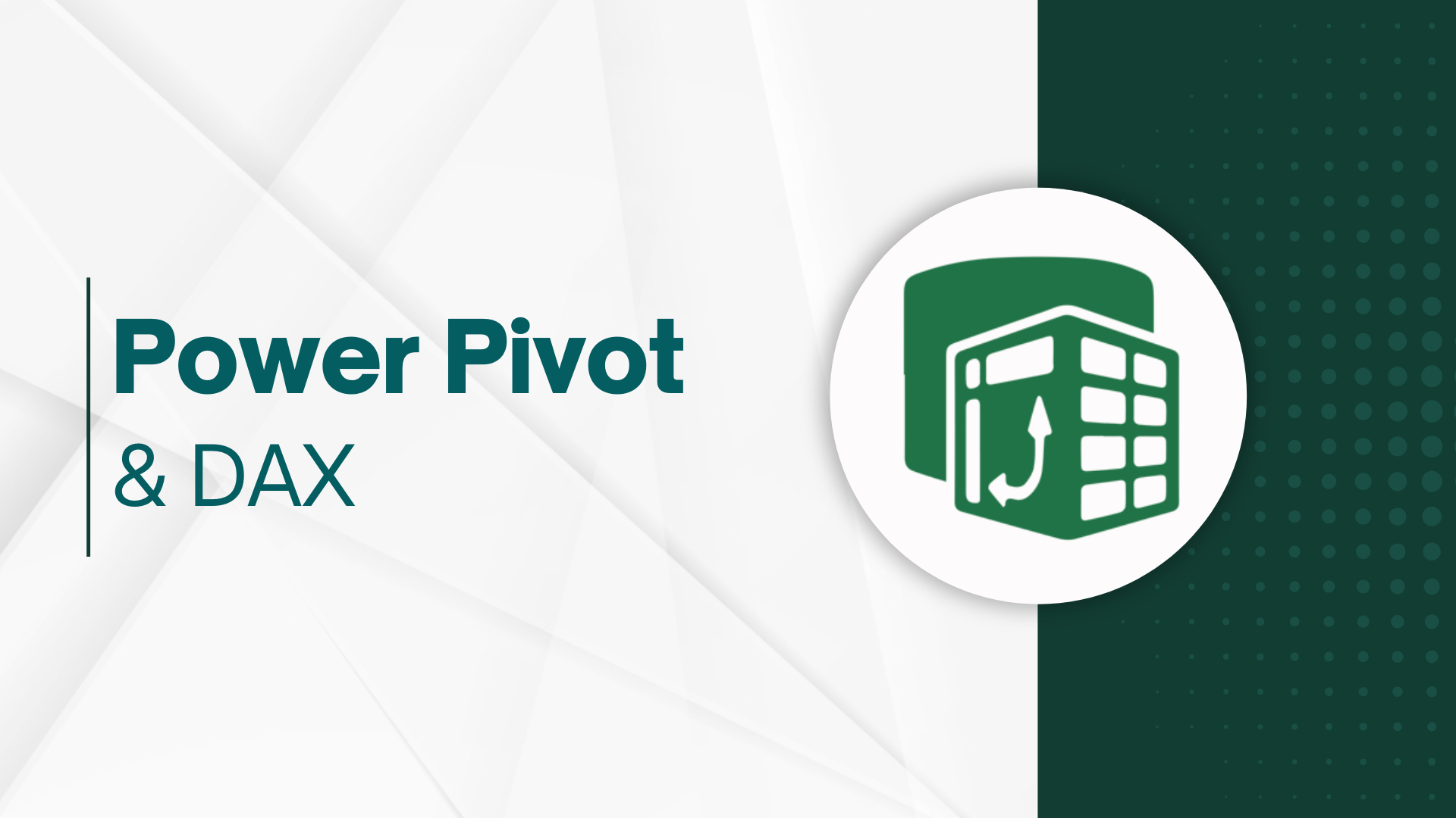 Power Pivot & DAX – Model & Analyze Excel Data - Learnesy